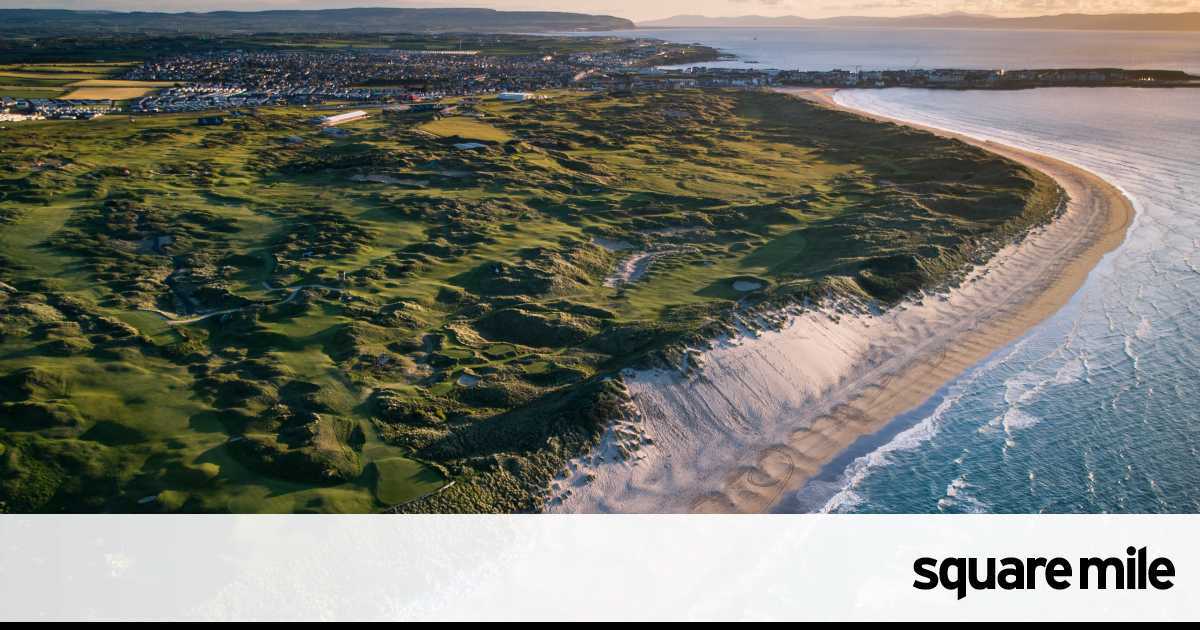 The Open 2025: Royal Portrush is golfing nirvana | Square Mile